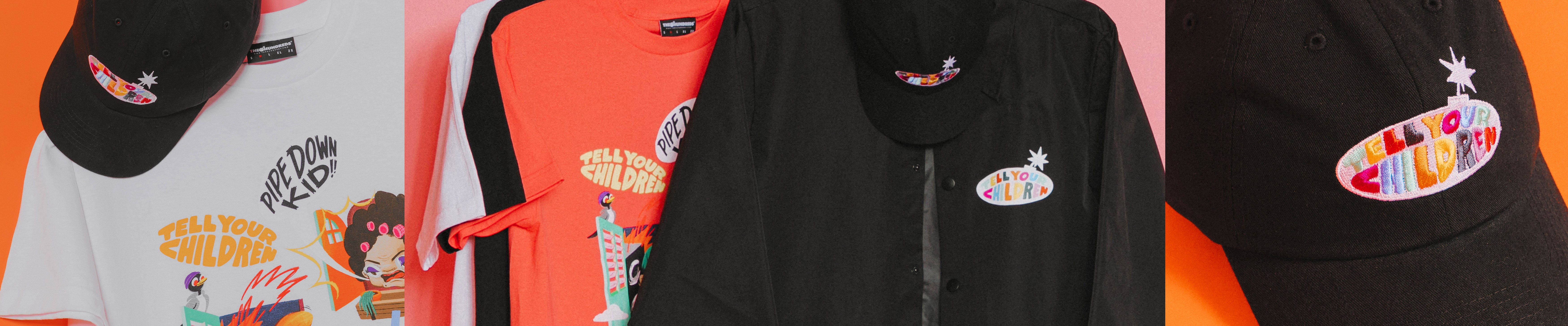 The Hundreds X Tell Your Children